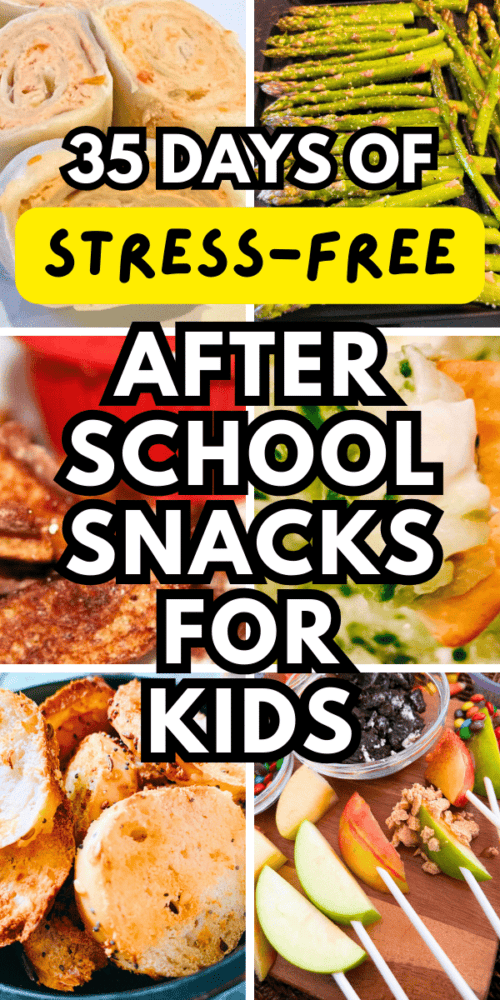 35 Days Of Easy After School Snacks For Kids